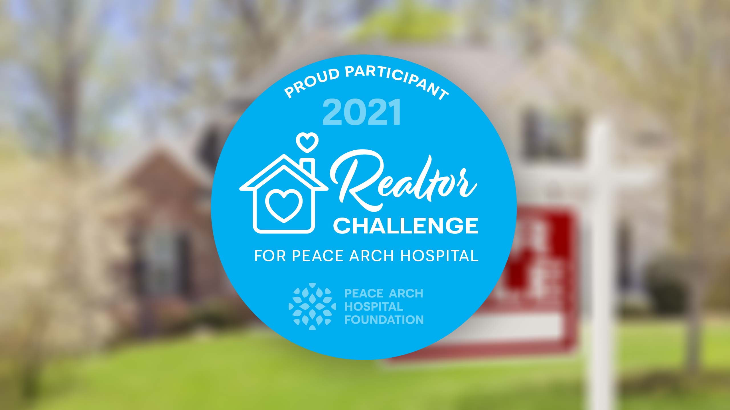 Join the 2021 Peace Arch Hospital Realtor Challenge